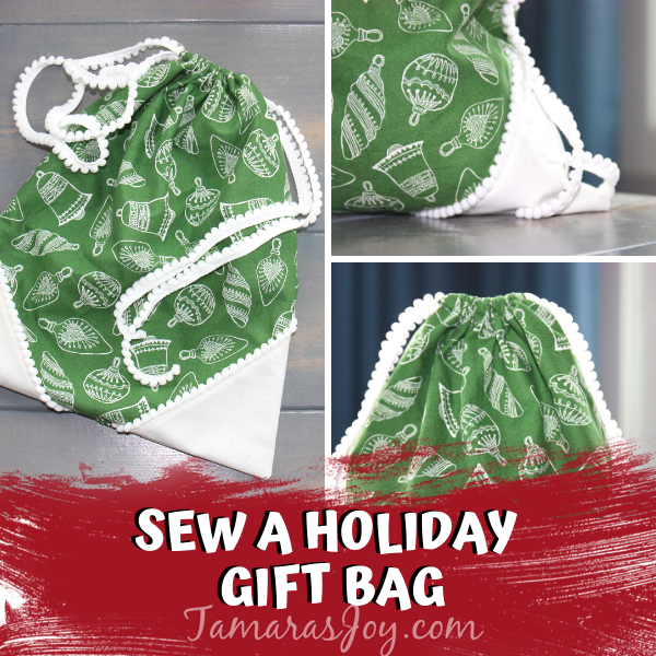 HOW TO SEW A HOLIDAY GIFT BAG ⋆ Tamaras Joy